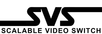 Scalable Video Switch – Scalable Switch